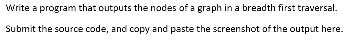Solved Write A Program That Outputs The Nodes Of A Graph In 4703