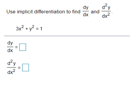 Solved dy and dx dx2 oy Use implicit differentiation to find | Chegg.com