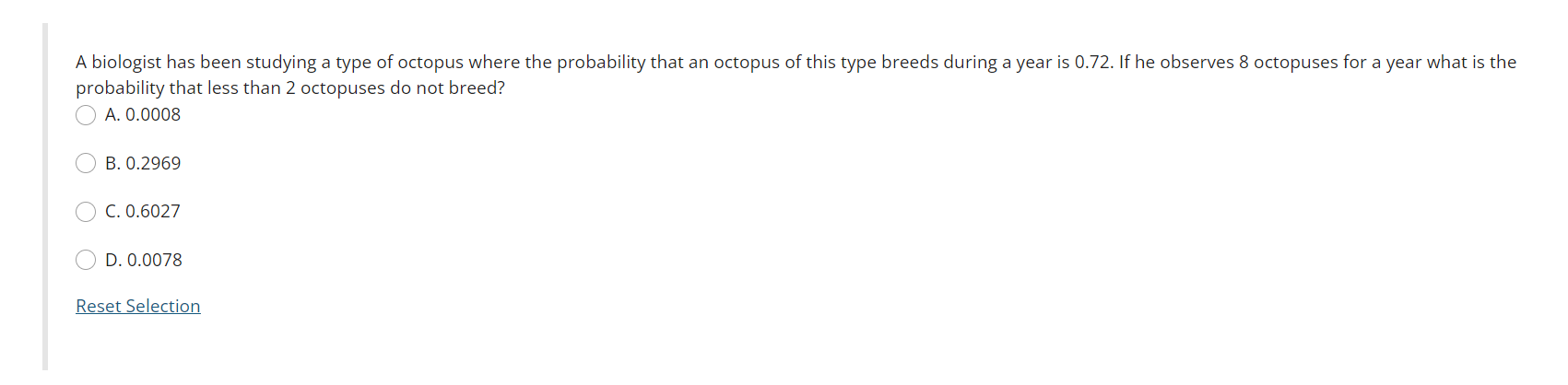 Solved A biologist has been studying a type of octopus where | Chegg.com