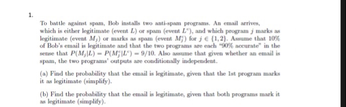 Solved To battle against spam, Bob installs two anti-spam | Chegg.com