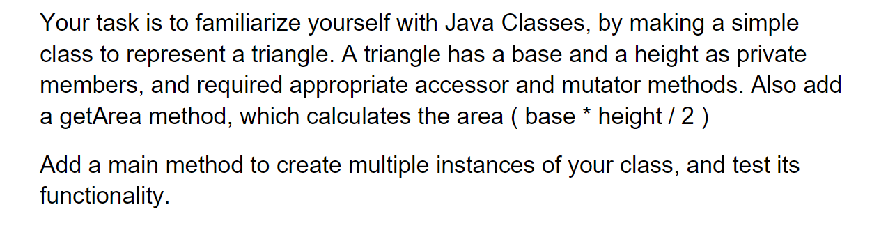 Solved Your task is to familiarize yourself with Java | Chegg.com