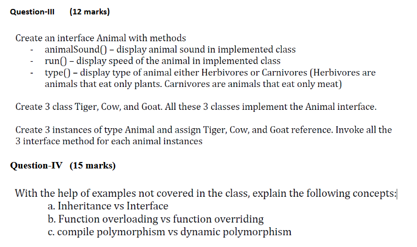 Solved Create an interface Animal with methods - animalSound | Chegg.com