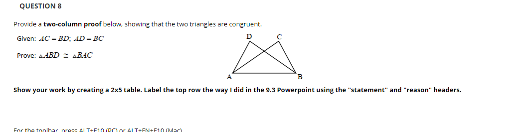 Solved QUESTION 8 Provide a two-column proof below, showing | Chegg.com