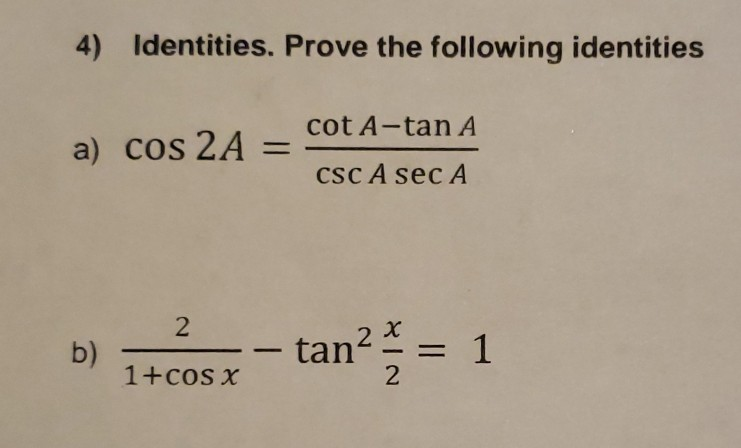 Solved 4) Identities. Prove the following identities a) cos | Chegg.com
