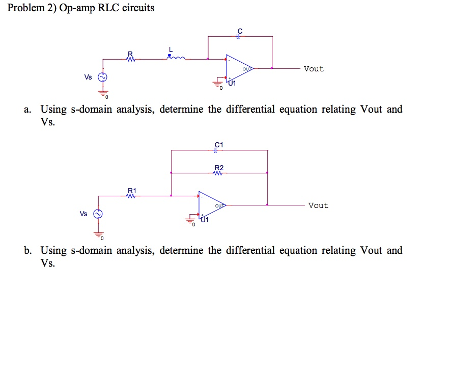 Solved Problem 2) Op-amp RLC circuits Vout a. Using s-domain | Chegg.com