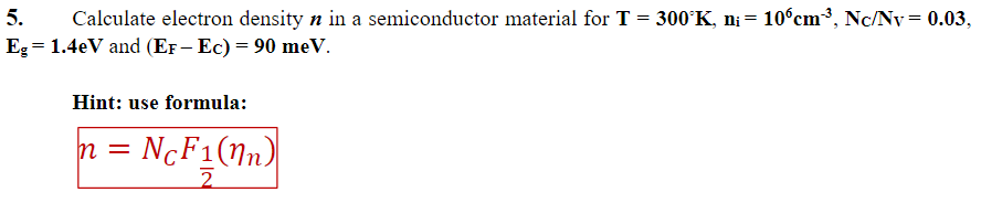 Solved Eg=1.4eV and (EF−Ec)=90meV. Hint: use formula: | Chegg.com