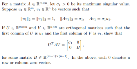 Solved Let σ1>0 be the maximum singular value of A∈Rm×n. | Chegg.com
