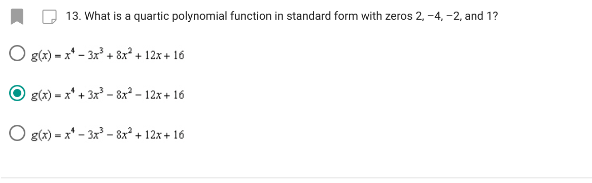 Solved 13. What is a quartic polynomial function in standard | Chegg.com
