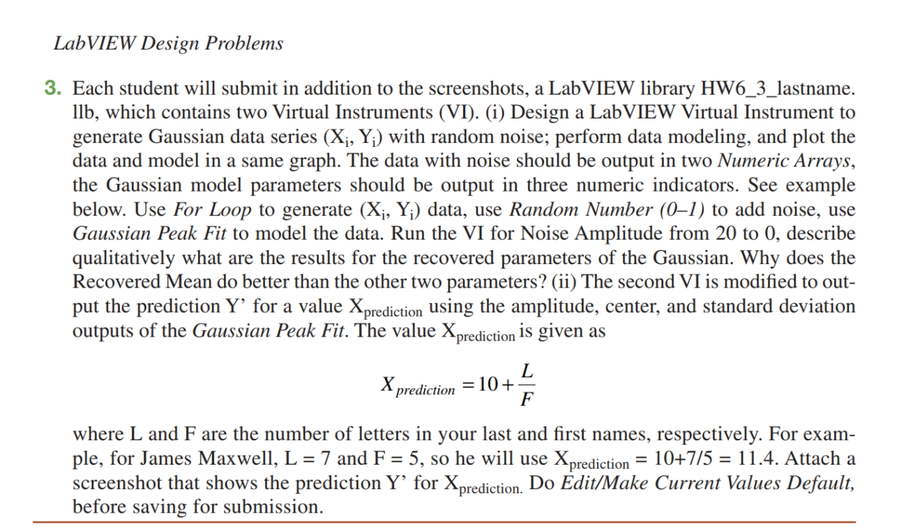 LabVIEW Design Problems 3. Each student will submit | Chegg.com