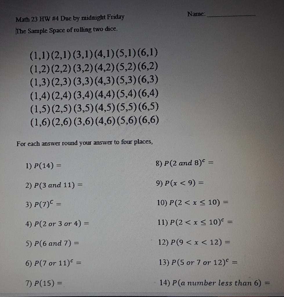 Solved Name: Math 23 HW #4 Due by midnight Friday The Sample | Chegg.com