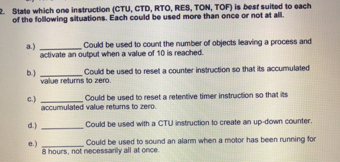 Solved State which one instruction (CTU, CTD, RTO, RES, TON, | Chegg.com