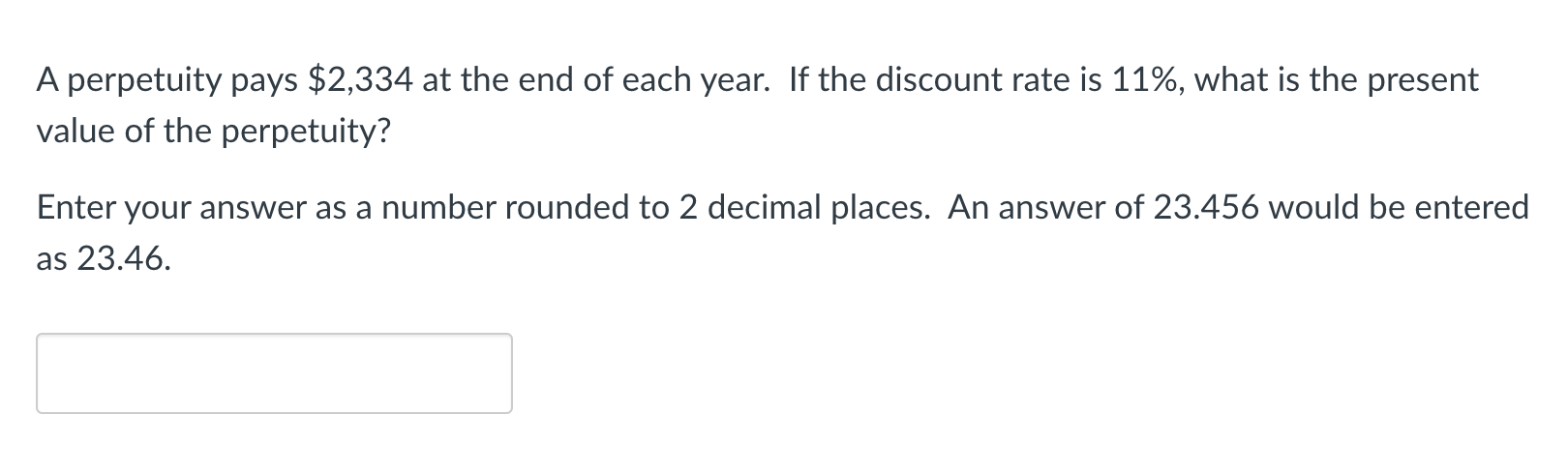 Solved A perpetuity pays $2,334 at the end of each year. If | Chegg.com