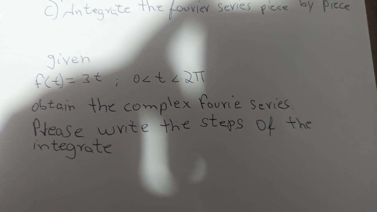 given f(t)obtain the complex fourier series.Prease | Chegg.com