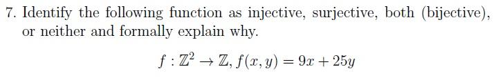 Solved Identify the following function as injective, | Chegg.com