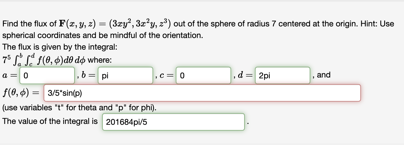 Solved Find the flux of F(x,y,z)=(3xy2,3x2y,z3) out of the | Chegg.com