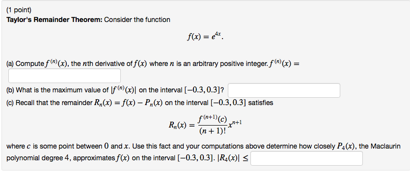 Solved Taylor's Remainder Theorem: Consider the function | Chegg.com