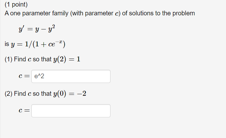 Solved (1 point) A one parameter family (with parameter c) | Chegg.com