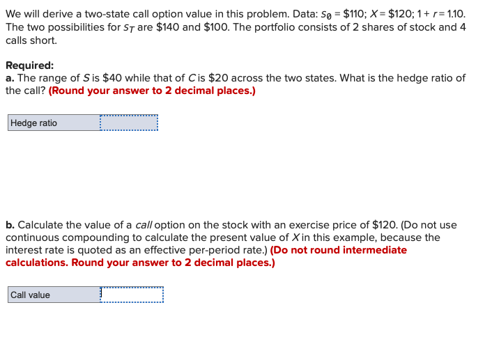 Solved We will derive a two-state call option value in this | Chegg.com