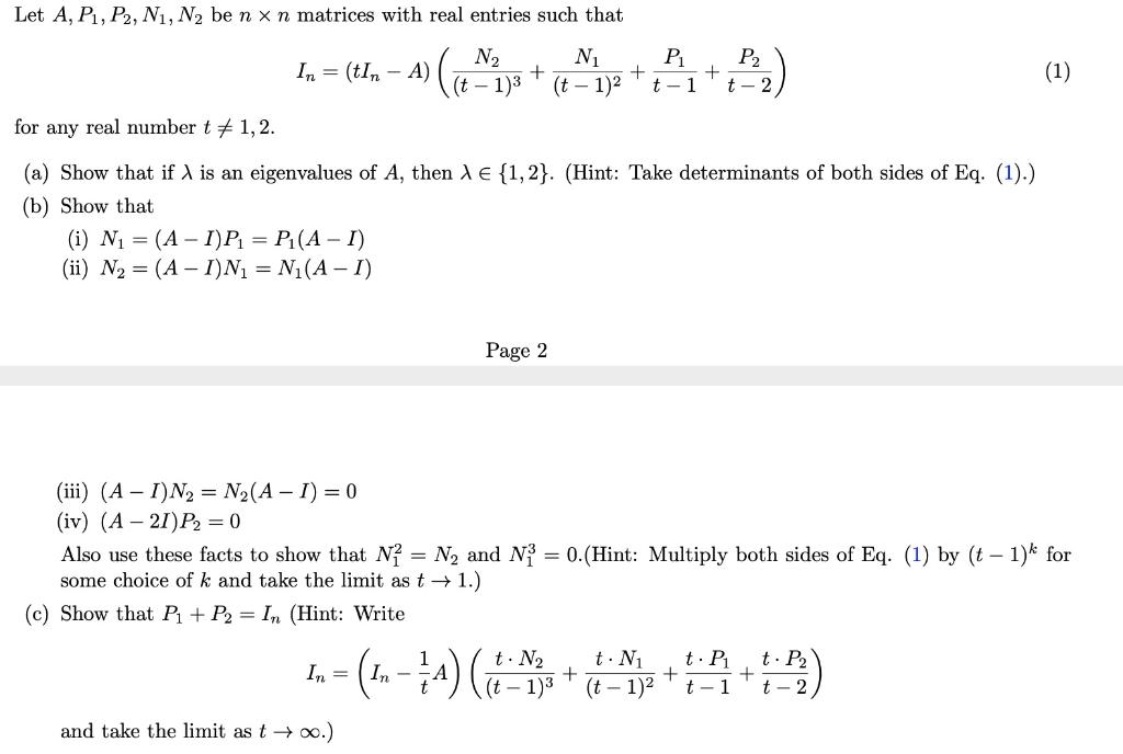 Solved Let A, P1, P2, N1, N2 be nxn matrices with real | Chegg.com