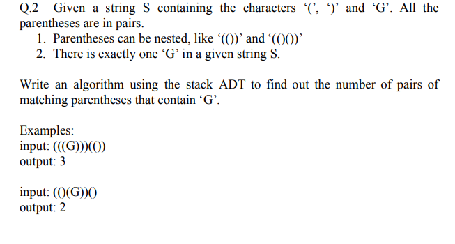 Solved Q.2 Given a string S containing the characters C, 9' | Chegg.com