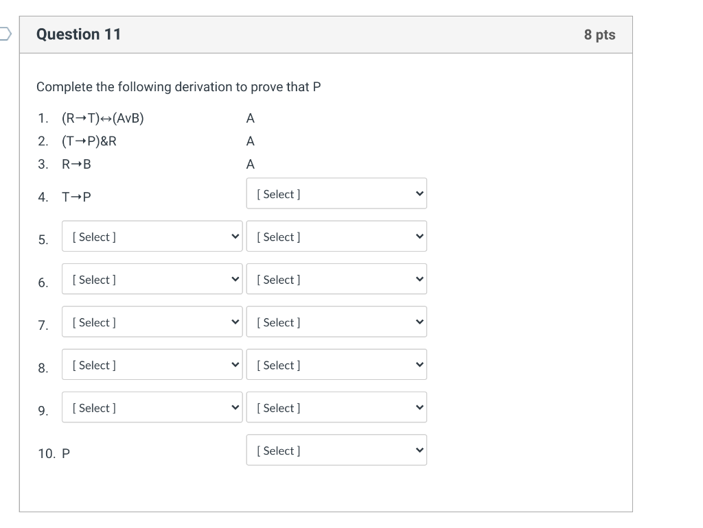 Solved Question 11 8 pts Complete the following derivation | Chegg.com
