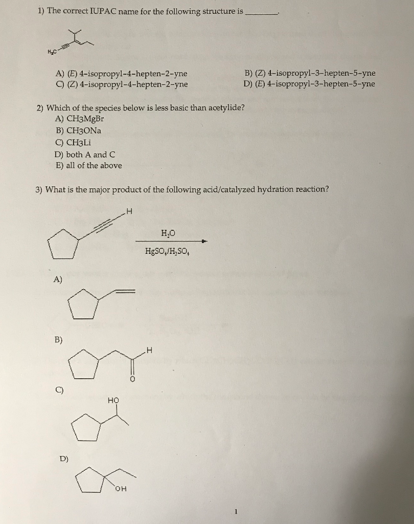 Solved 1) The correct IUPAC name for the following structure | Chegg.com