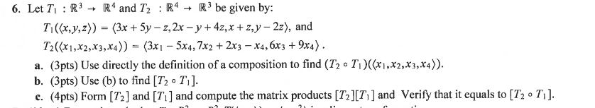 Solved Let T1:R3→R4 and T2:R4→R3 be given by: | Chegg.com