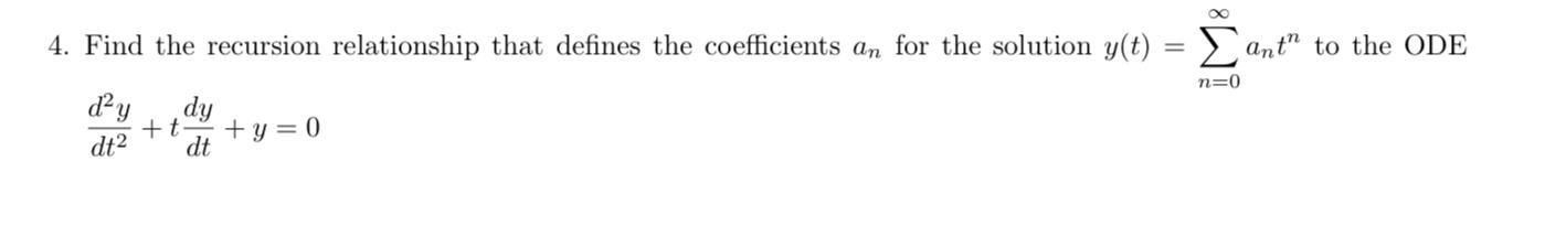 Solved 4. Find the recursion relationship that defines the | Chegg.com