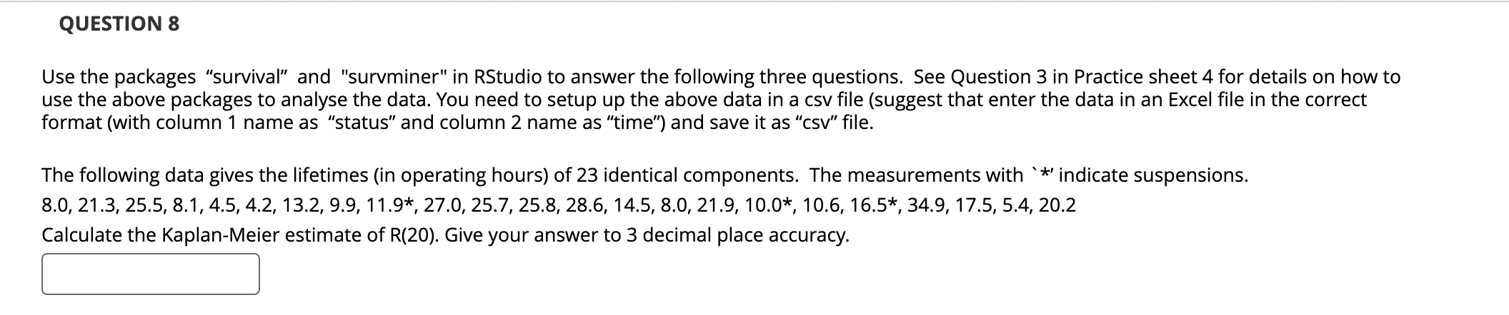 Solved QUESTION 8Use the packages "survival" and "survminer" | Chegg.com