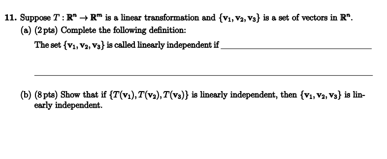 Solved 11. Suppose T : RM → RM is a linear transformation | Chegg.com