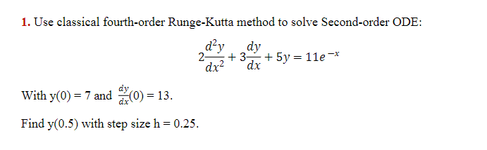 Solved 1. Use classical fourth-order Runge-Kutta method to | Chegg.com