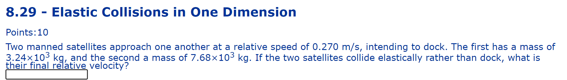 Solved 8.29 - Elastic Collisions in One Dimension Points:10 | Chegg.com