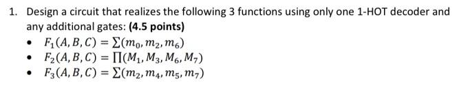 1. Design a circuit that realizes the following 3 | Chegg.com
