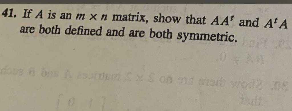 Solved 41 If A Is An M×n Matrix Show That Aat And Ata Are