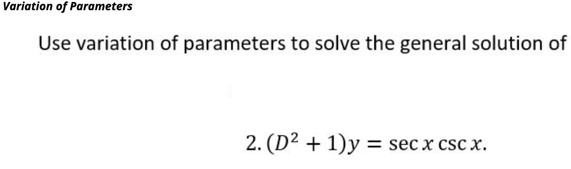Solved Variation of Parameters Use variation of parameters | Chegg.com