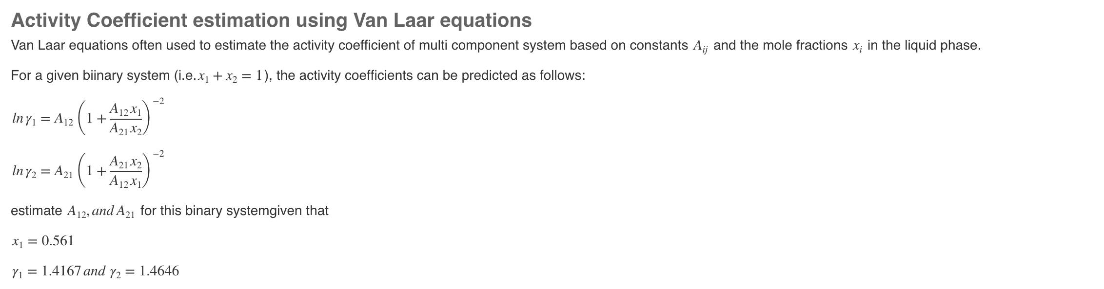Solved Activity Coefficient estimation using Van Laar | Chegg.com