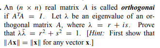 Solved An (n x n) real matrix A is called orthogonal if ATA | Chegg.com