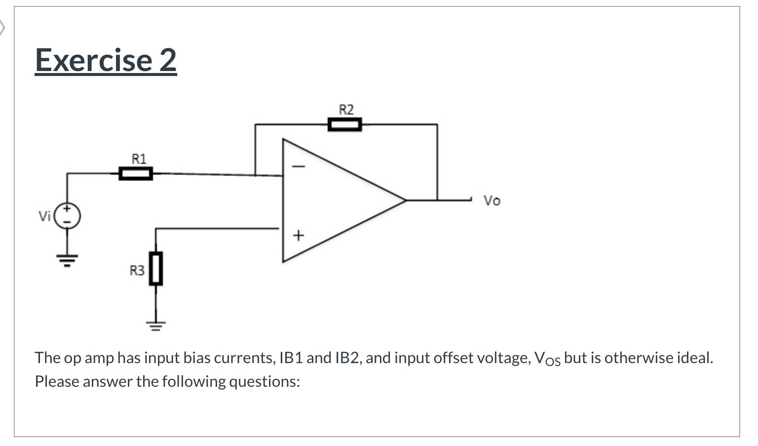 Solved Exercise 2 R2 R2 Vo The op amp has input bias | Chegg.com