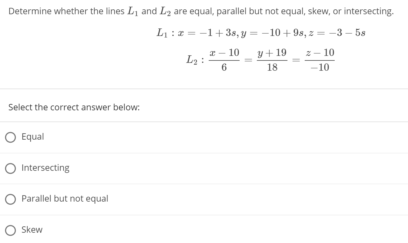 Solved Determine whether the lines Lį and L2 are equal, | Chegg.com