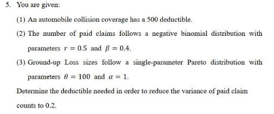 5. You are given: (1) An automobile collision | Chegg.com