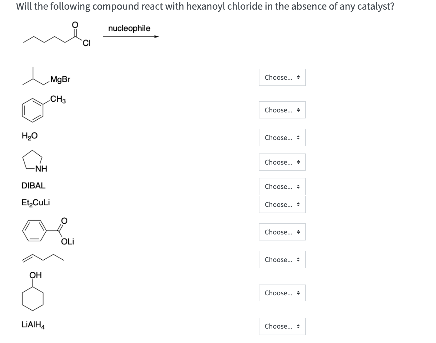 Solved Will the following compound react with hexanoyl | Chegg.com
