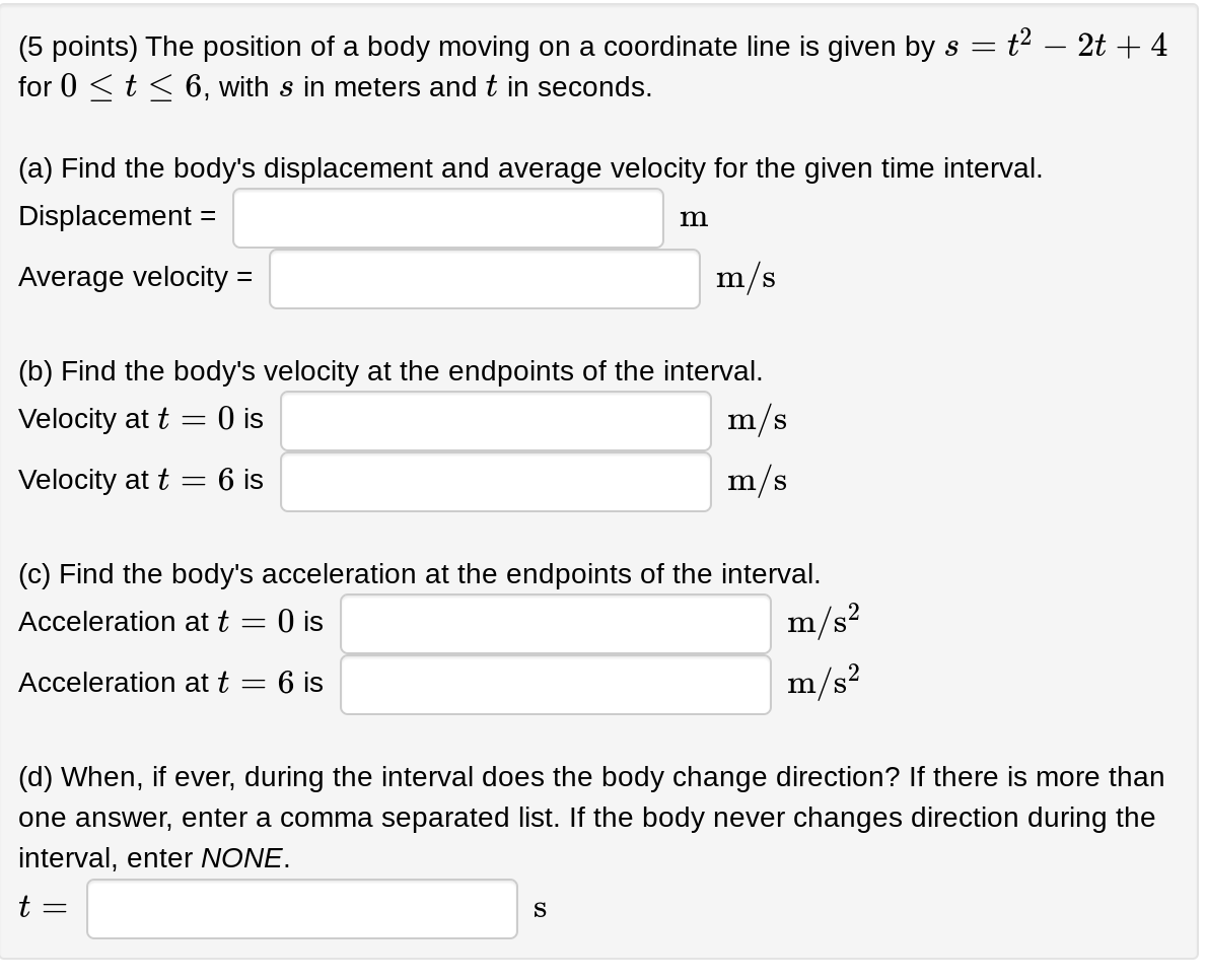 Solved (5 points) The position of a body moving on a | Chegg.com