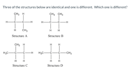 Solved Three of the structures below are identical and one | Chegg.com