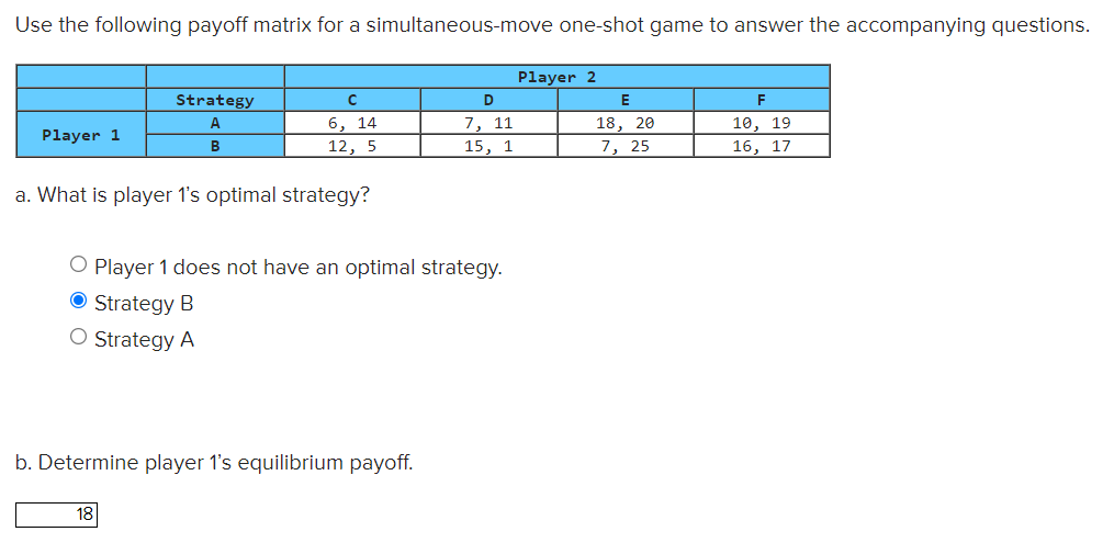 Solved Use the following payoff matrix for a | Chegg.com