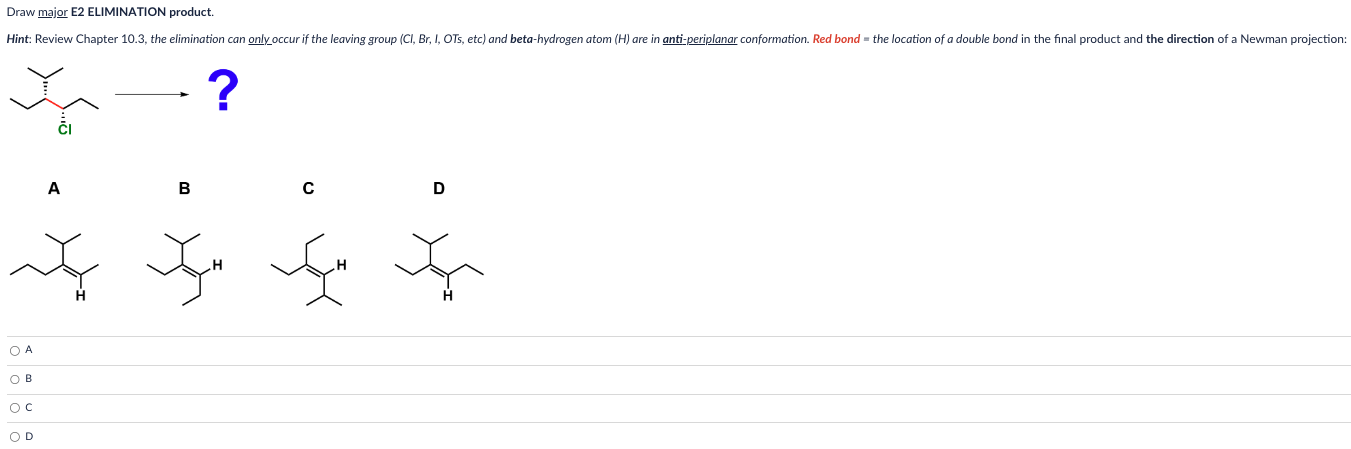 Solved Draw major E2 ELIMINATION product. A B C D A B C D | Chegg.com