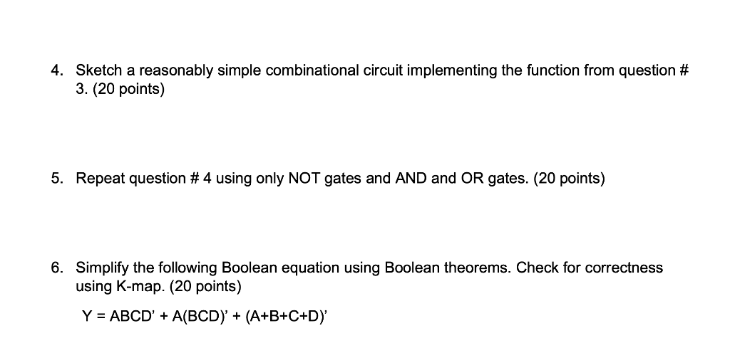 Solved 4. Sketch a reasonably simple combinational circuit | Chegg.com