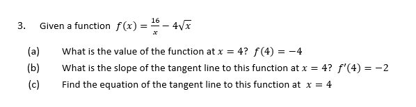 Solved 3. Given a function f(x)=x16−4x (a) What is the value | Chegg.com