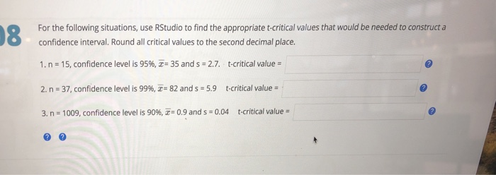 Solved For the following situations, use RStudio to find the | Chegg.com