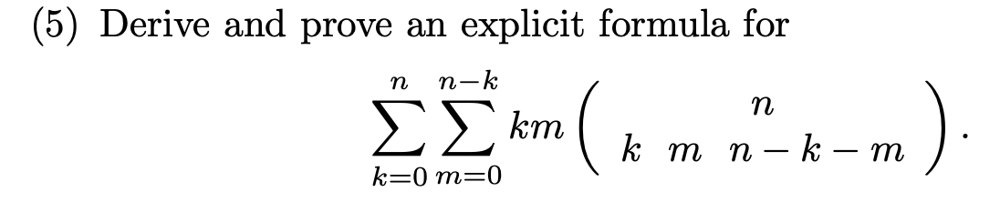 Solved (4) Derive and prove an explicit formula for į k3 {"( | Chegg.com