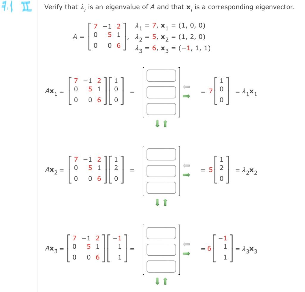 Solved Verify That λi Is An Eigenvalue Of A And That Xi Is A